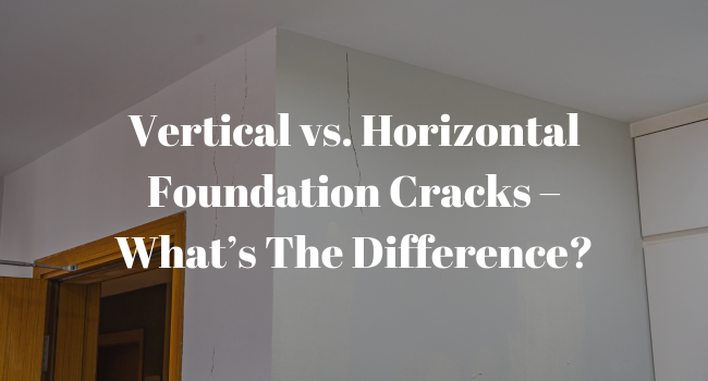 Vertical vs. Horizontal Foundation Cracks – What’s the Difference ...